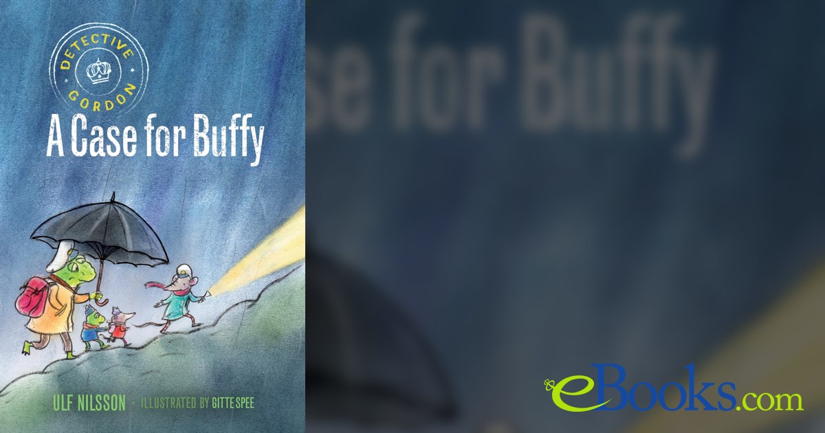 Detective Gordon: A Case for Buffy by Ulf Nilsson (ebook)