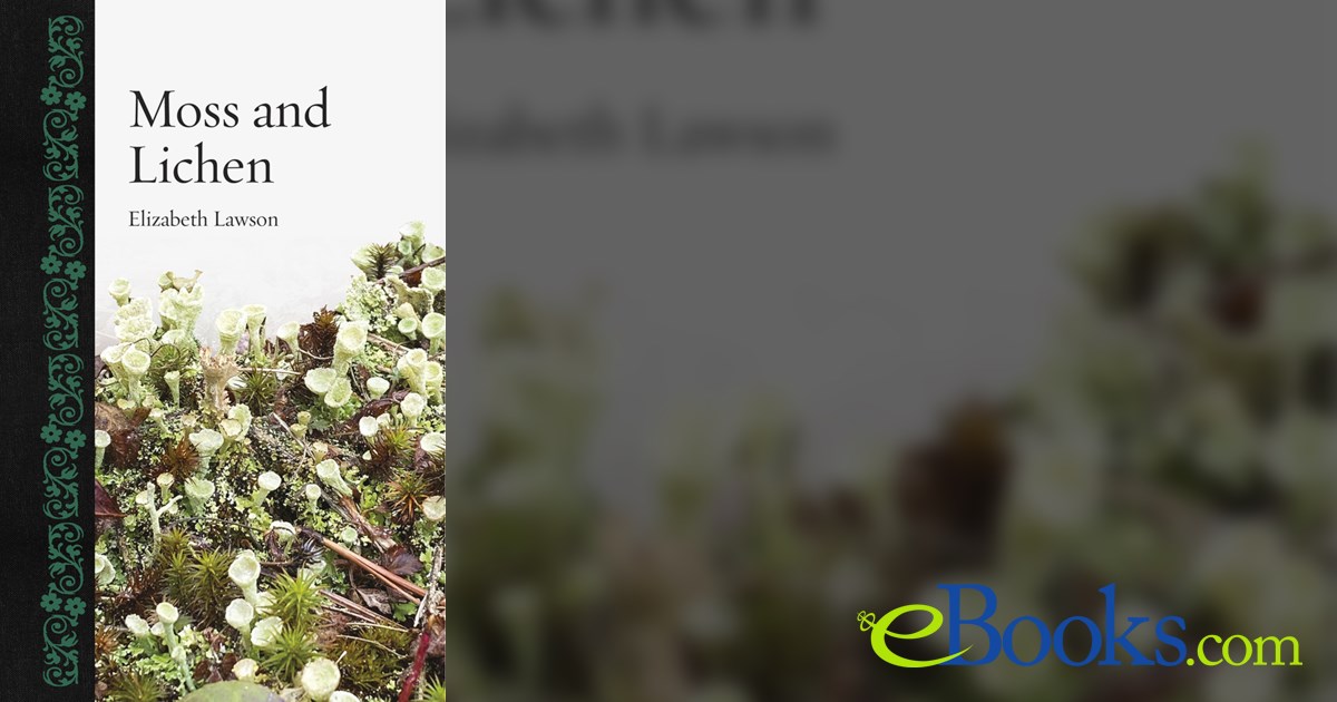Moss and Lichen by Elizabeth Lawson (ebook)