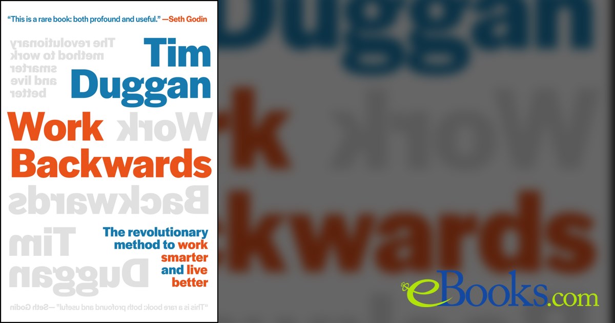 Work Backwards by Tim Duggan (ebook)
