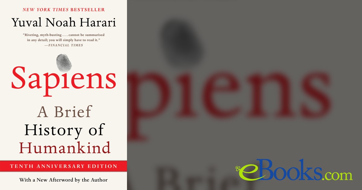 Sapiens [Tenth Anniversary Edition] by Yuval Noah Harari (ebook)