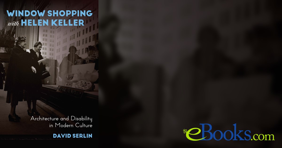 Window Shopping with Helen Keller by David Serlin (ebook)