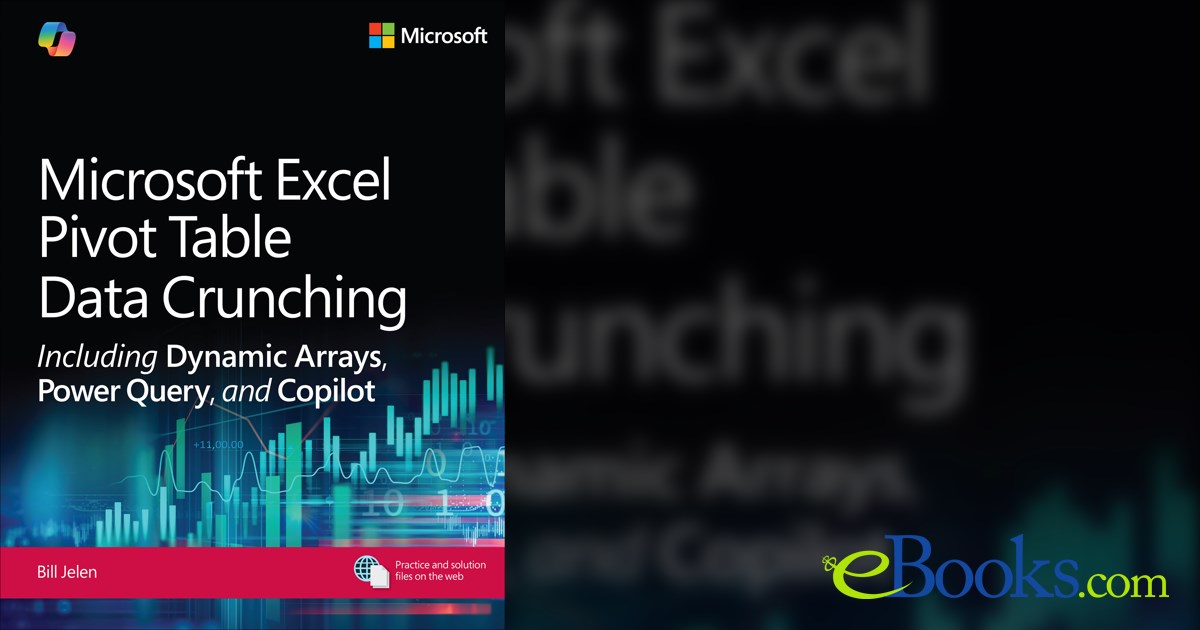 Microsoft Excel Pivot Table Data Crunching Including Dynamic Arrays Power Query And Copilot