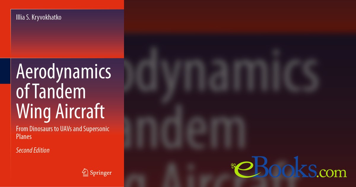 Aerodynamics of Tandem Wing Aircraft (2nd ed.)