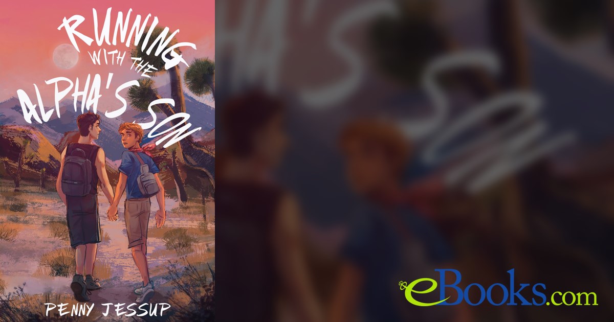 Running with the Alpha's Son by Penny Jessup (ebook)