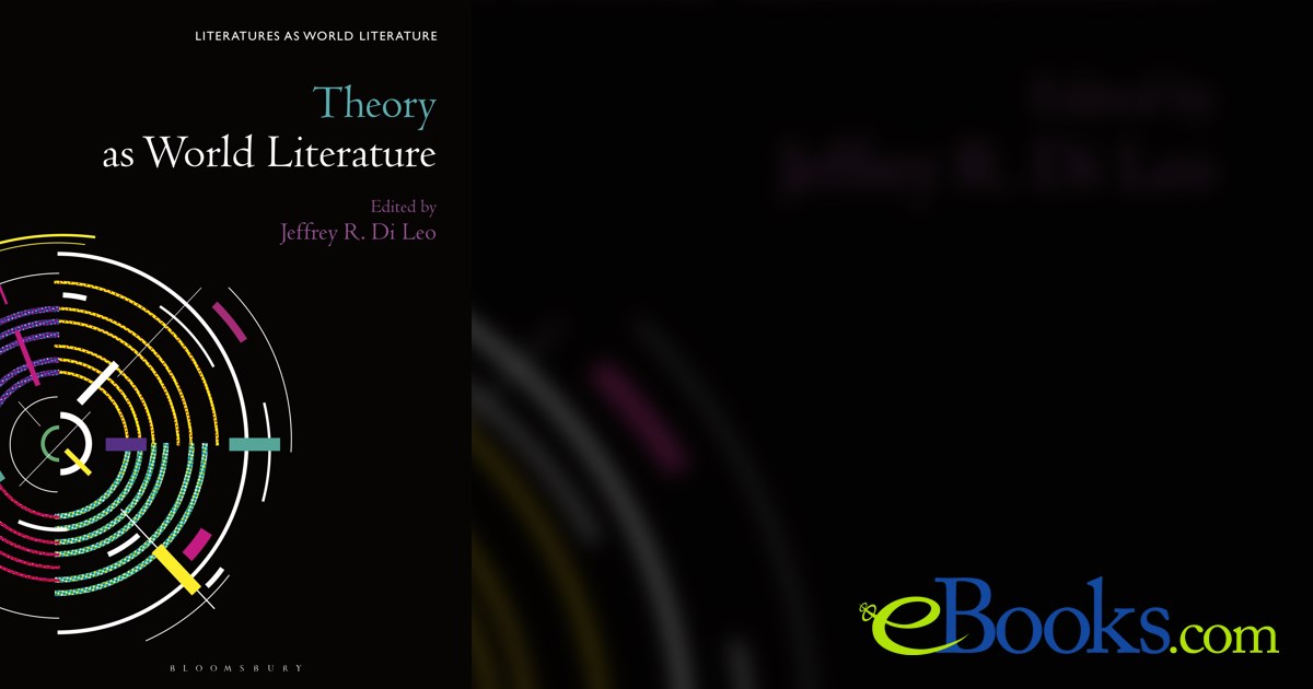Theory as World Literature by Jeffrey R. Di Leo (ebook)