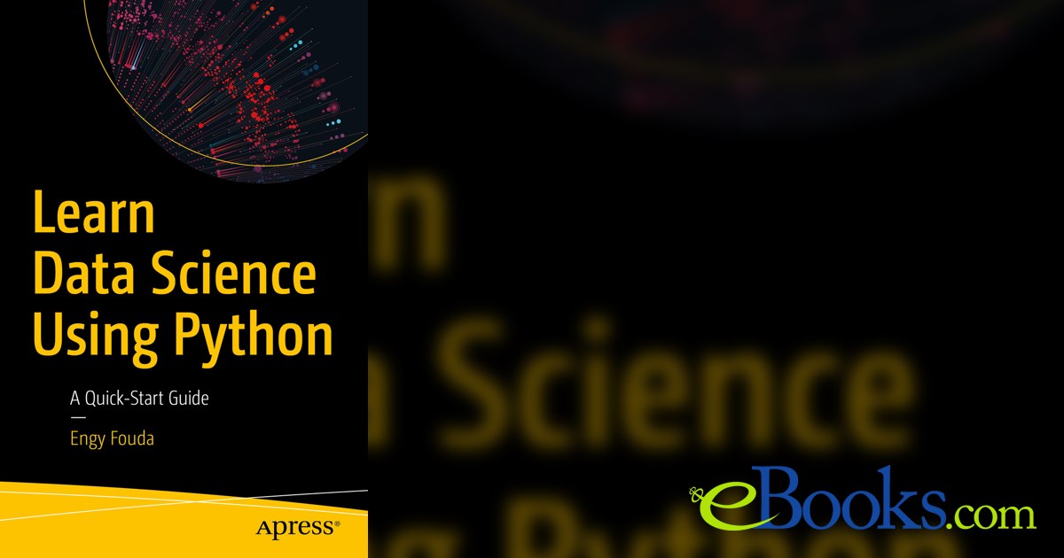 Learn Data Science Using Python by Engy Fouda (ebook)