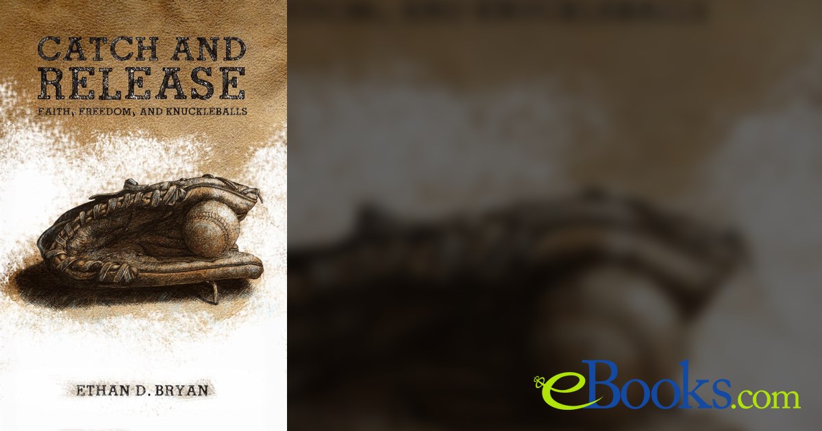 Catch and Release by Ethan Bryan (ebook)