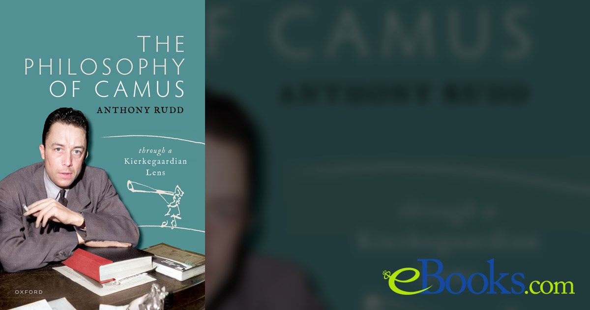 The Philosophy of Camus by Anthony Rudd (ebook)