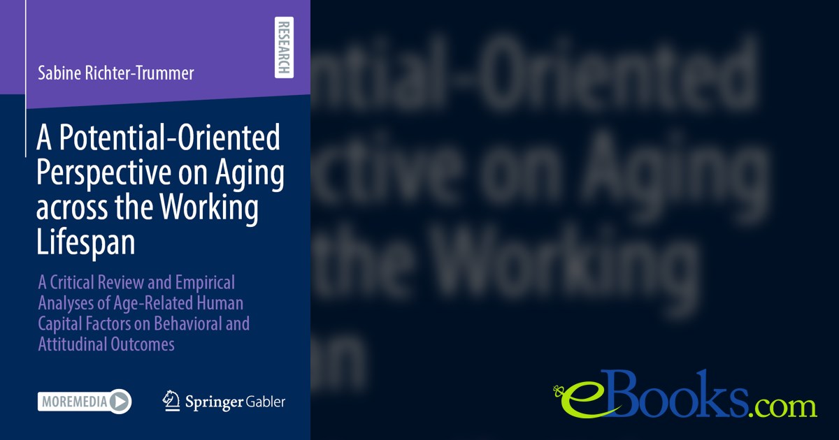 A Potential-Oriented Perspective on Aging across the Working Lifespan
