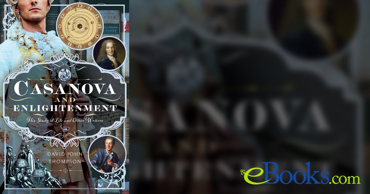 Casanova and Enlightenment by David John Thompson (ebook)