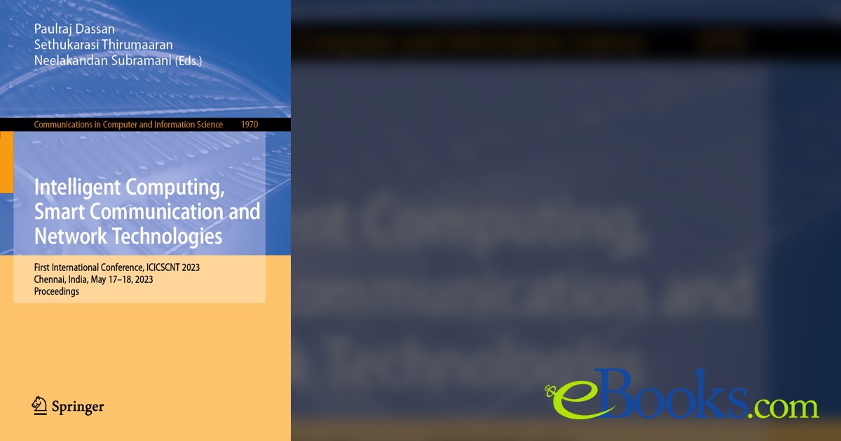 Intelligent Computing, Smart Communication and Network Technologies