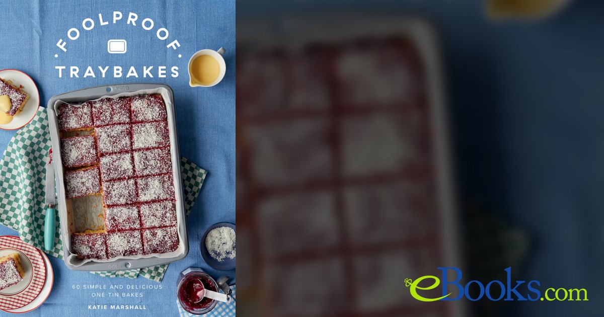 Foolproof Traybakes by Katie Marshall (ebook)