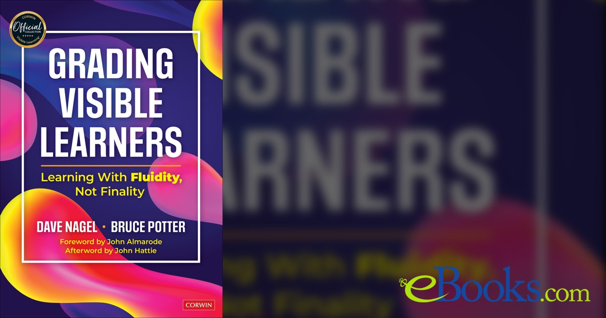 Grading Visible Learners by Dave Nagel (ebook)