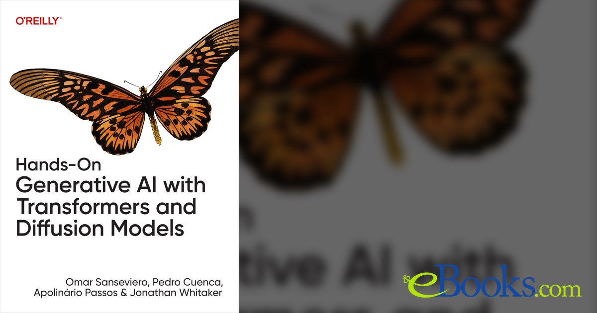 Hands-On Generative AI with Transformers and Diffusion Models