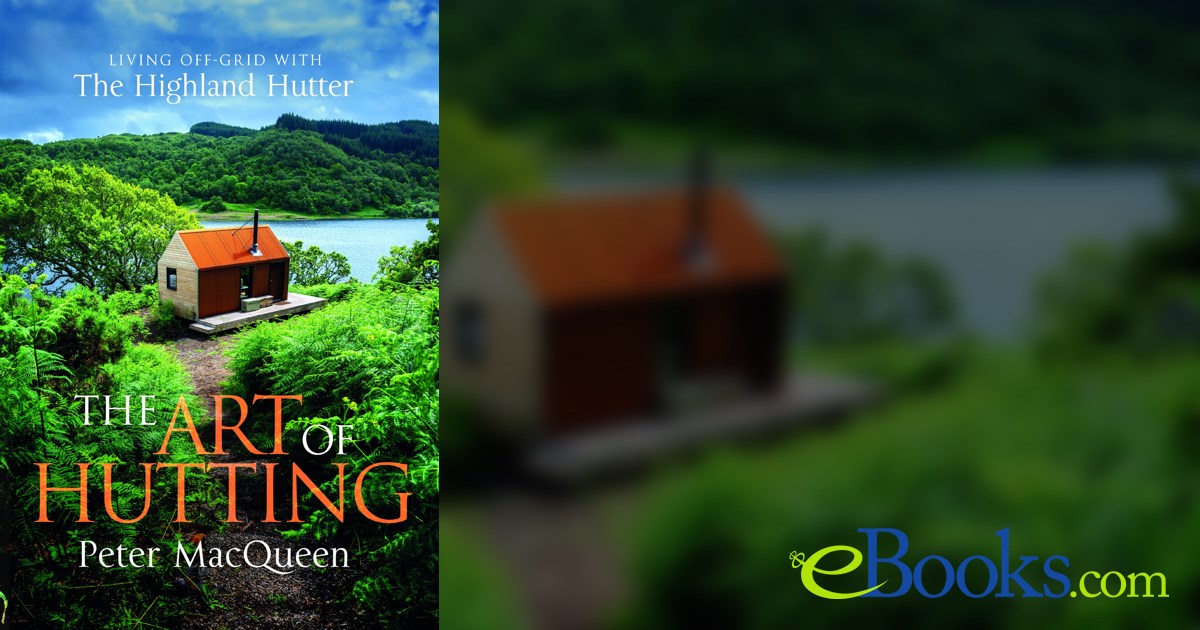 The Art of Hutting by Peter MacQueen (ebook)