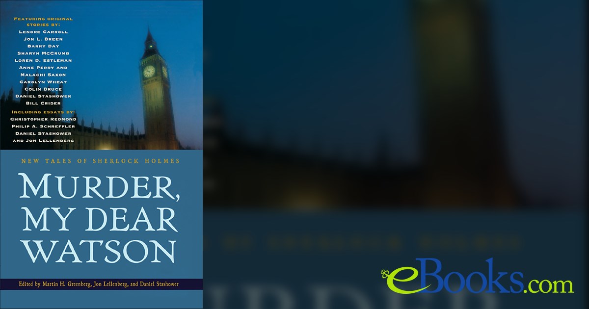 Murder, My Dear Watson by Martin H. Greenberg (ebook)