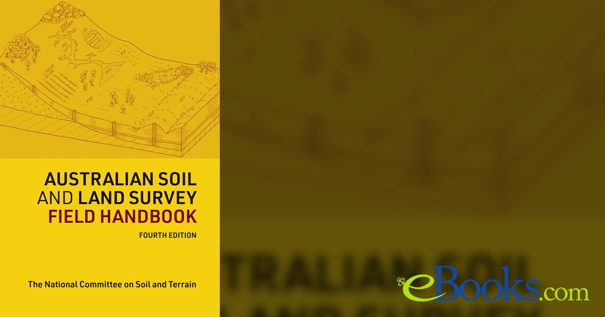 Australian Soil and Land Survey Field Handbook (4th ed.)
