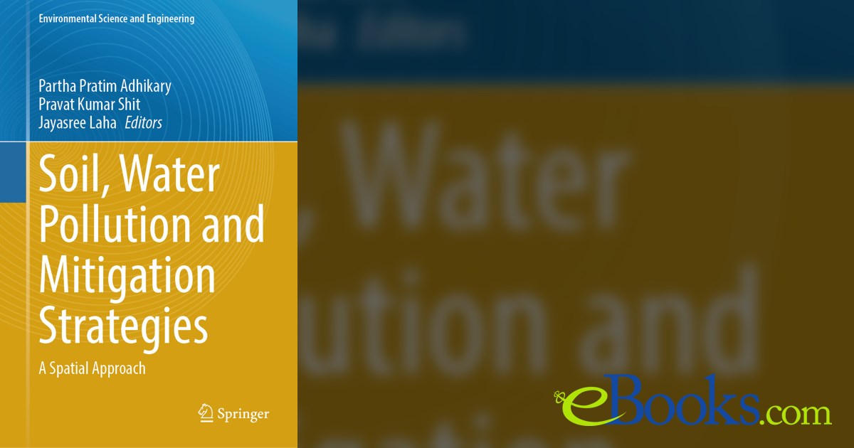 Soil, Water Pollution and Mitigation Strategies