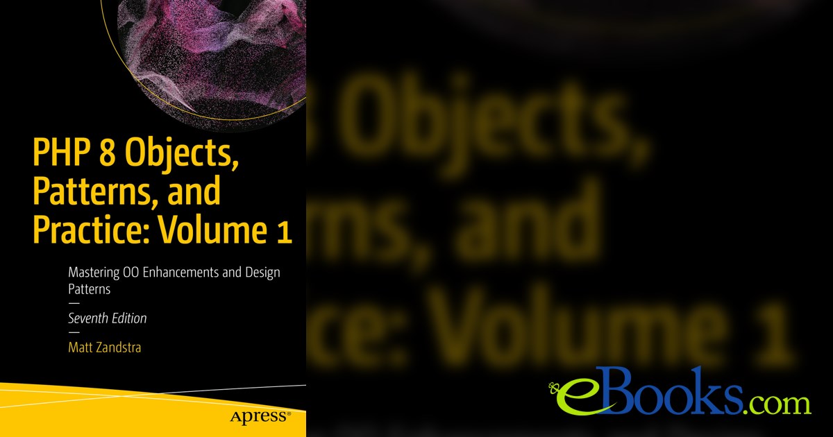Php 8 Objects Patterns And Practice Volume 1 7th Ed 