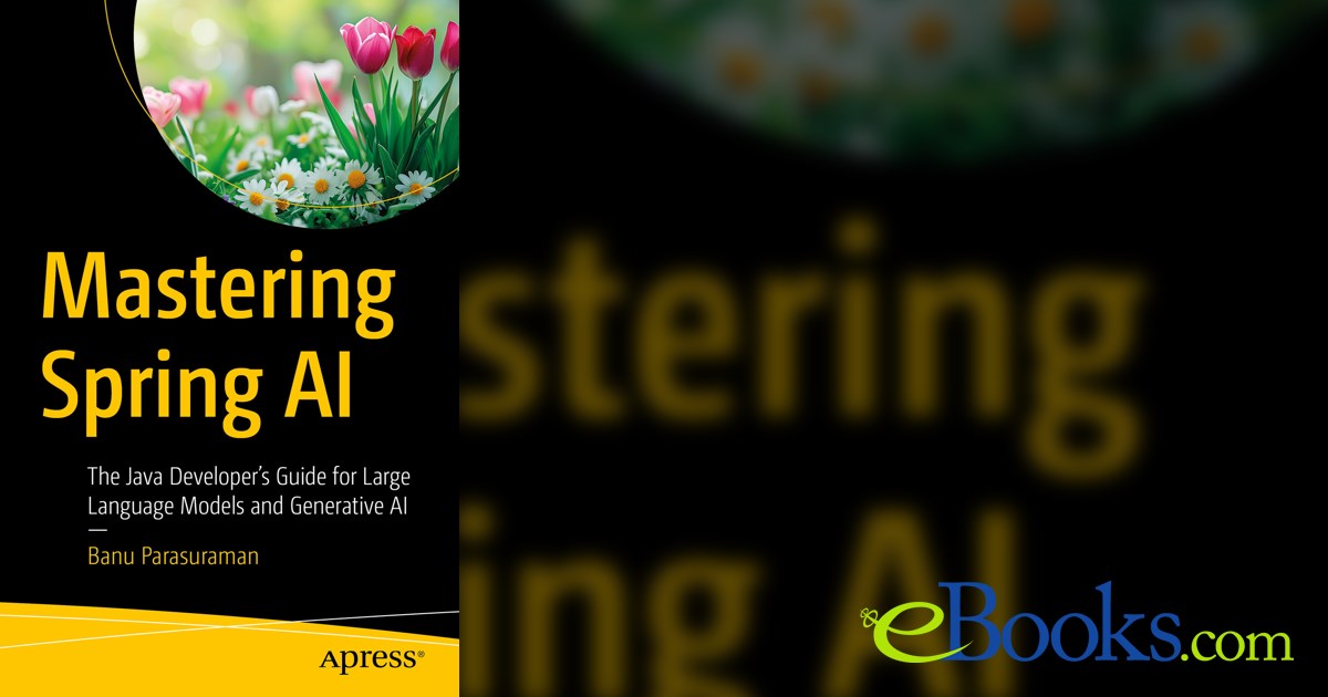 Mastering Spring AI by Banu Parasuraman (ebook)