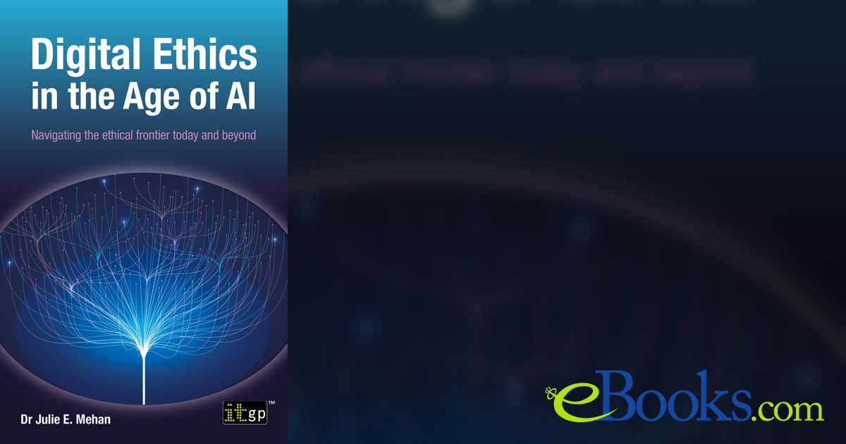 Digital Ethics in the Age of AI by Julie Mehan (ebook)