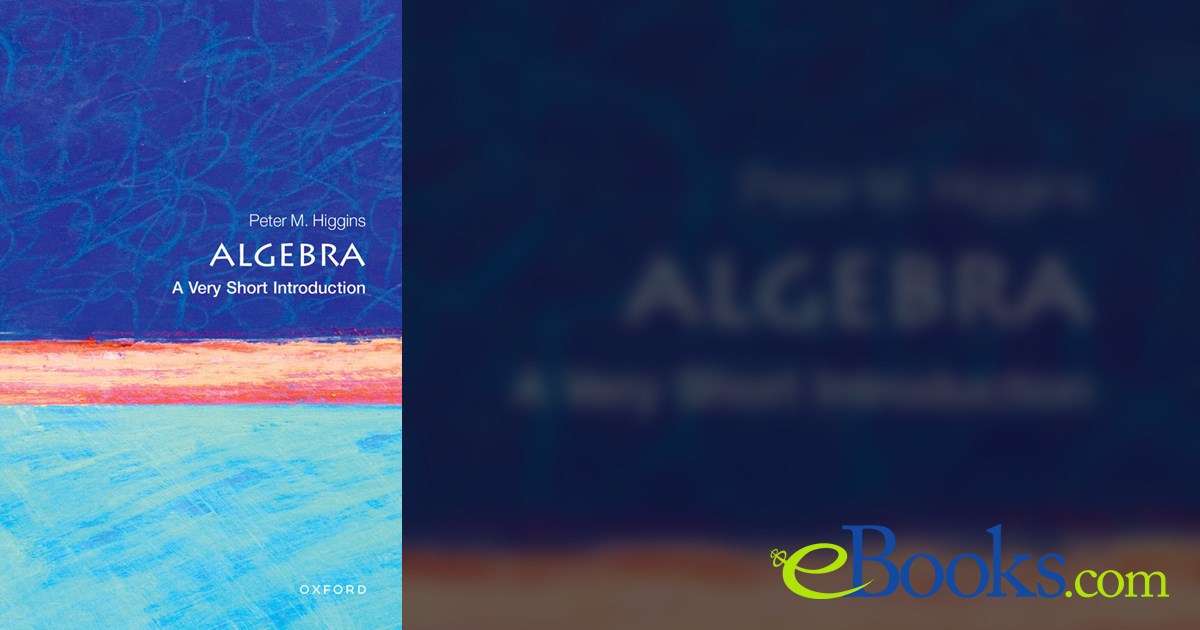 Algebra by Peter M. Higgins (ebook)