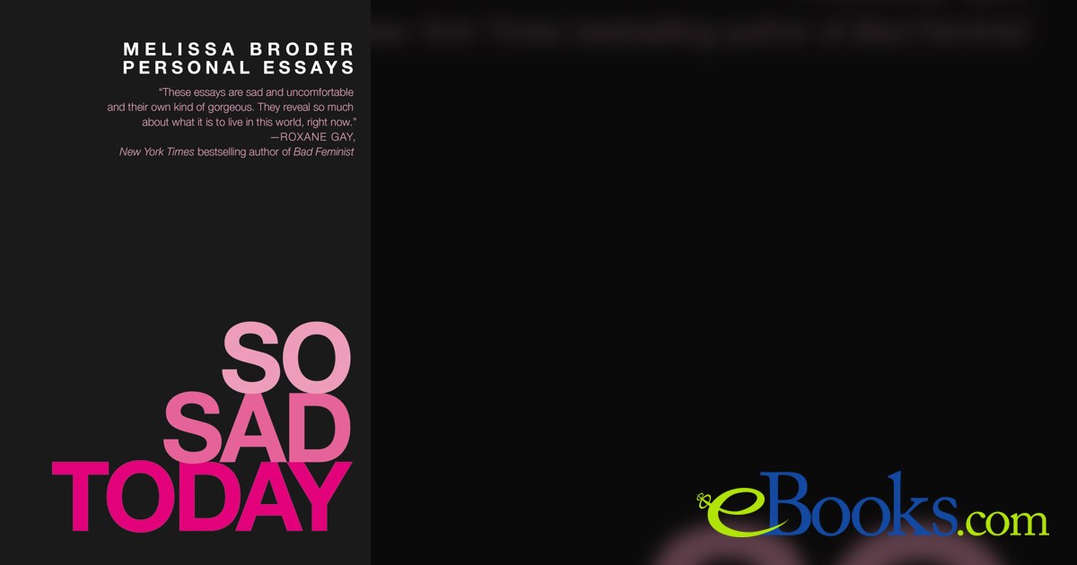 So Sad Today by Melissa Broder (ebook)