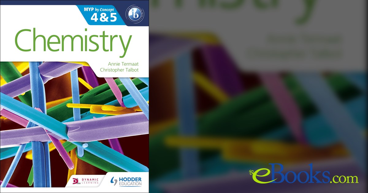 Chemistry for the IB MYP 4 & 5 by Annie Termaat (ebook)