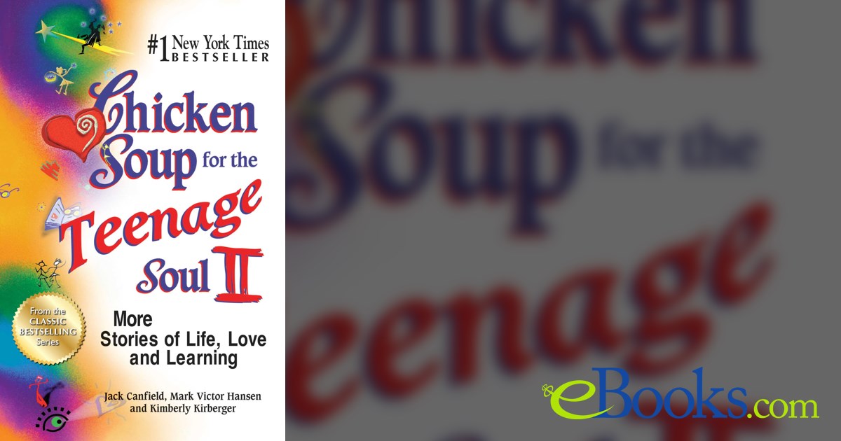 Chicken Soup for the Teenage Soul II by Jack Canfield (ebook)