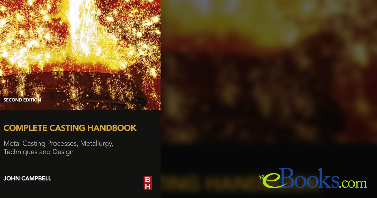 Complete Casting Handbook (2nd ed.) by John Campbell (ebook)