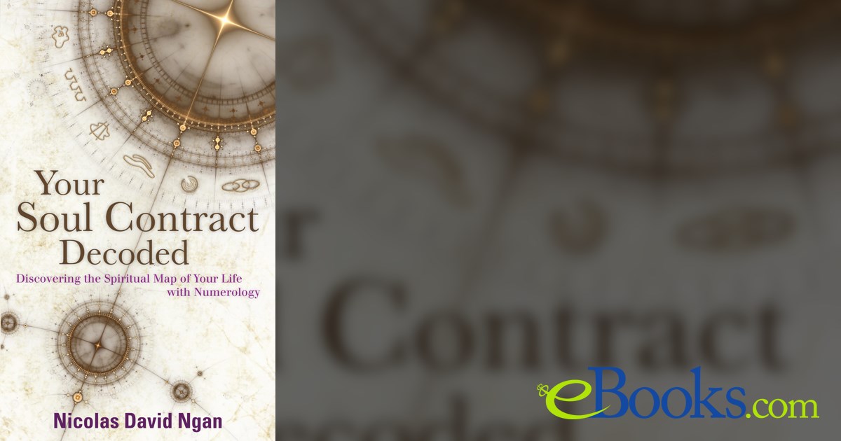 Your Soul Contract Decoded by Nicolas David Ngan (ebook)