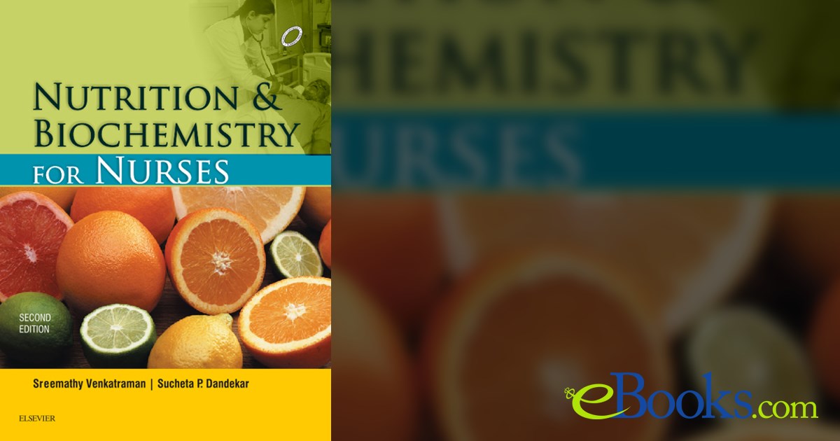Nutrition and Biochemistry for Nurses - E-Book (2nd ed.)