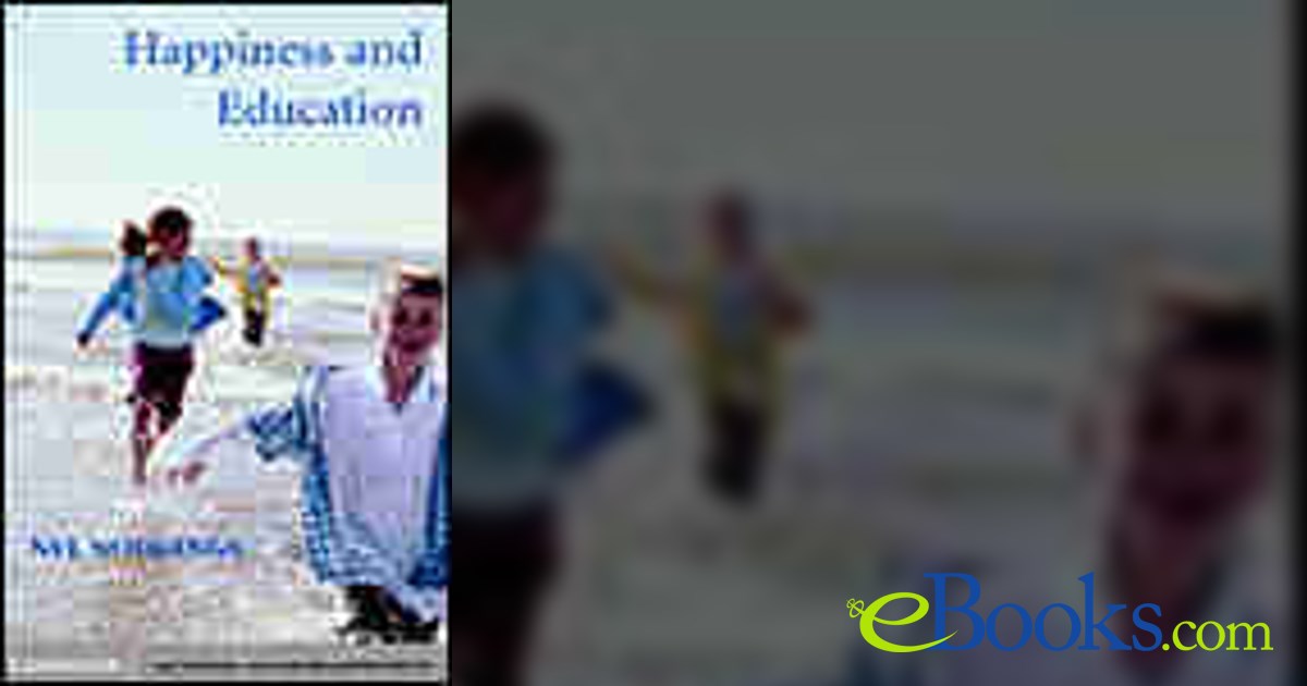 Happiness and Education by Nel Noddings (ebook)