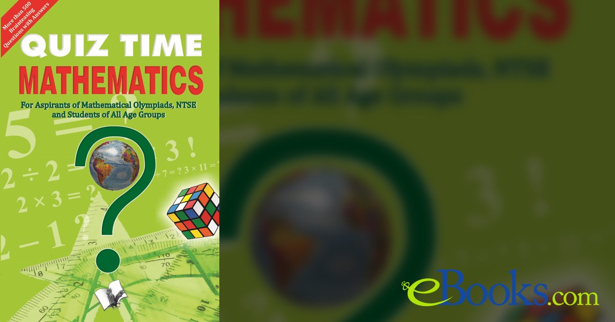 Quiz Time Mathematics by Editorial Board (ebook)