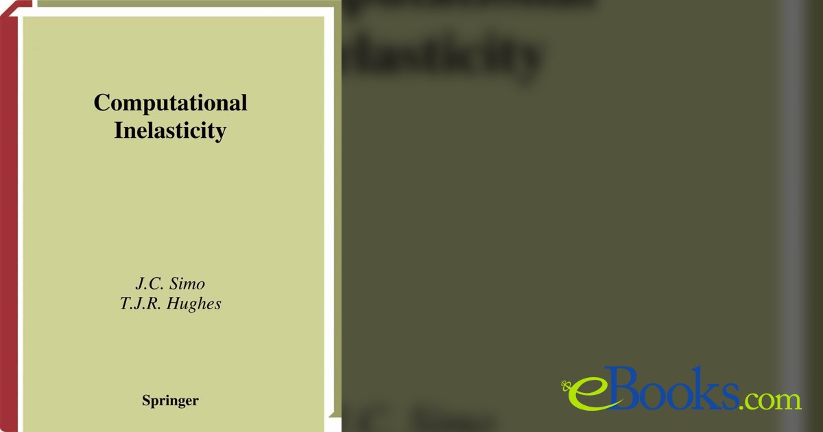 Computational Inelasticity by J.C. Simo (ebook)