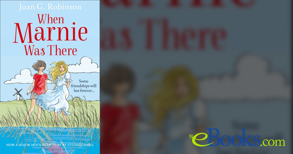 When Marnie Was There by Joan G. Robinson (ebook)