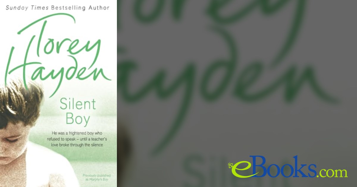 Silent Boy: He was a frightened boy who refused to speak – until a ...
