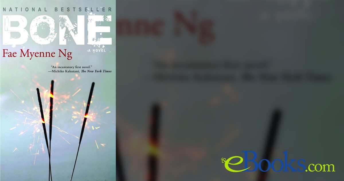 Bone by Fae Myenne Ng (ebook)