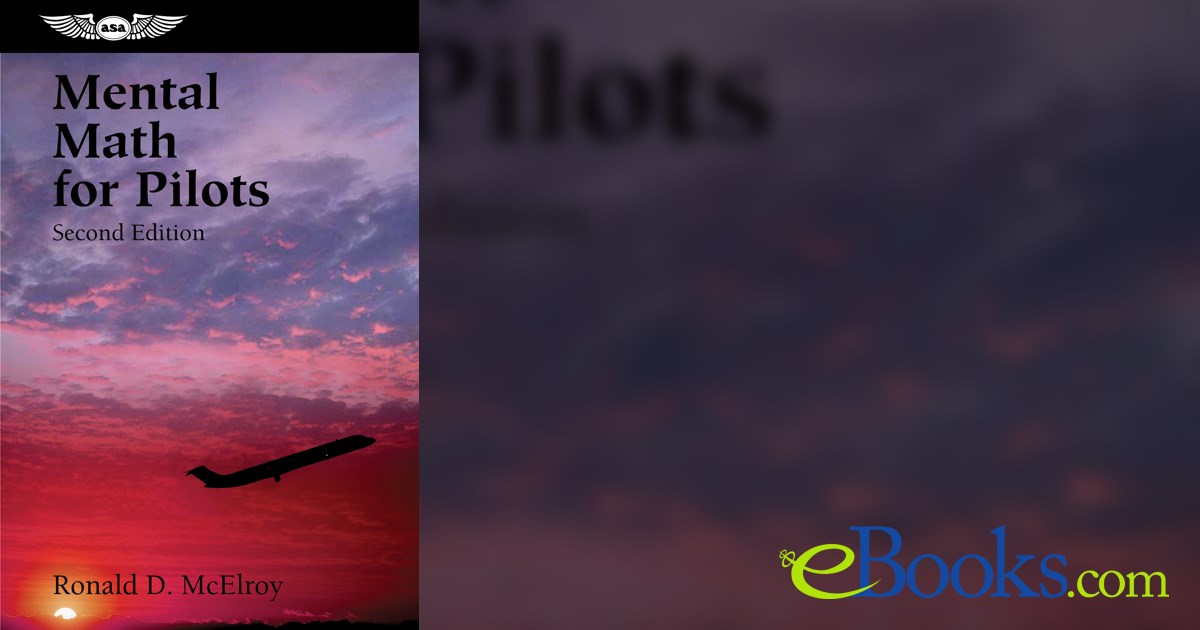 Mental Math for Pilots (PDF eBook) by Ronald D. McElroy (ebook)