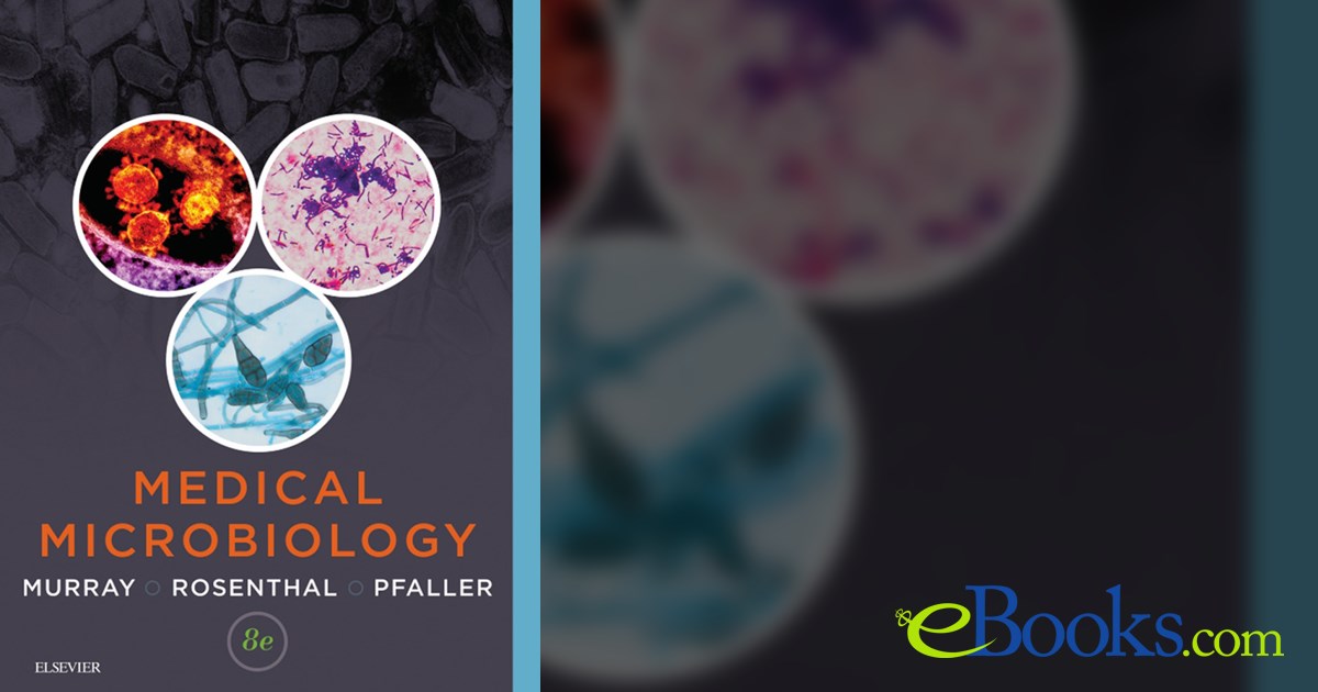 Medical Microbiology E-Book (8th ed.) by Patrick R. Murray (ebook)