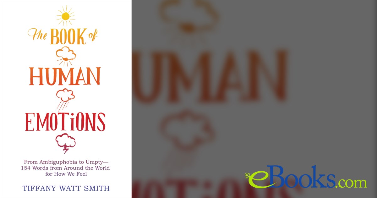 The Book of Human Emotions by Tiffany Watt Smith (ebook)