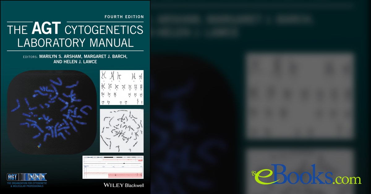 The AGT Cytogenetics Laboratory Manual (4th ed.)