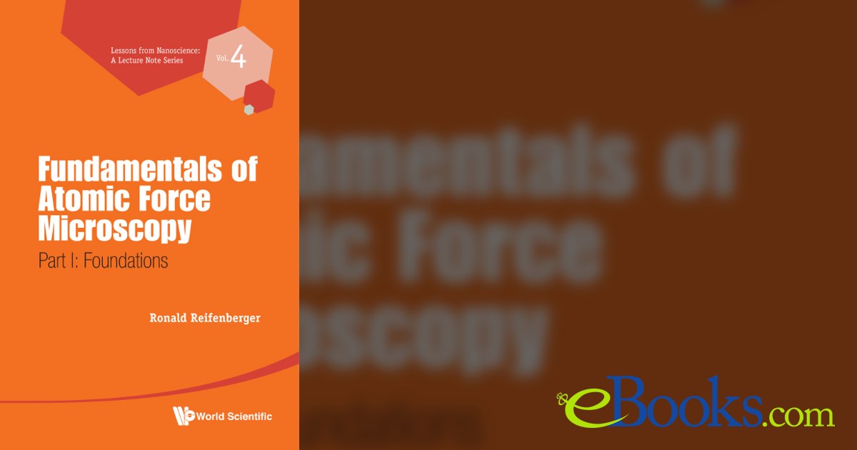 Fundamentals Of Atomic Force Microscopy - Part I: Foundations