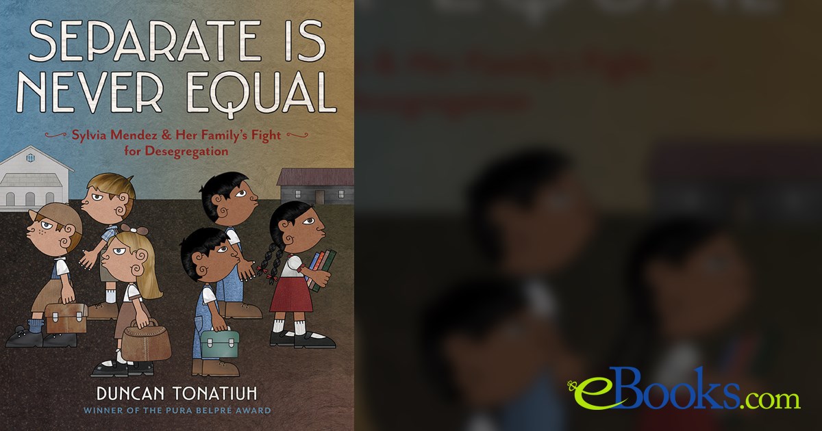 Separados no somos iguales by Duncan Tonatiuh (ebook)