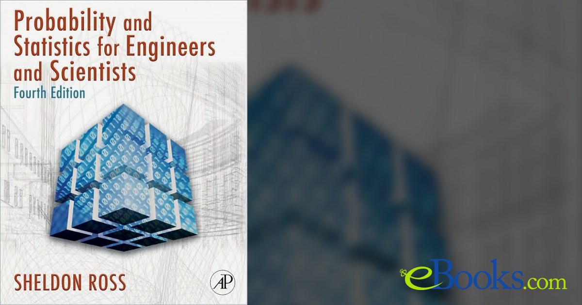 Introduction to Probability and Statistics for Engineers and Scientists ...