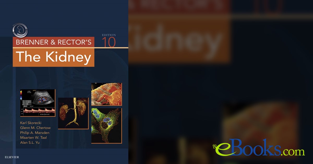 Brenner and Rector's The Kidney E-Book (10th ed.)