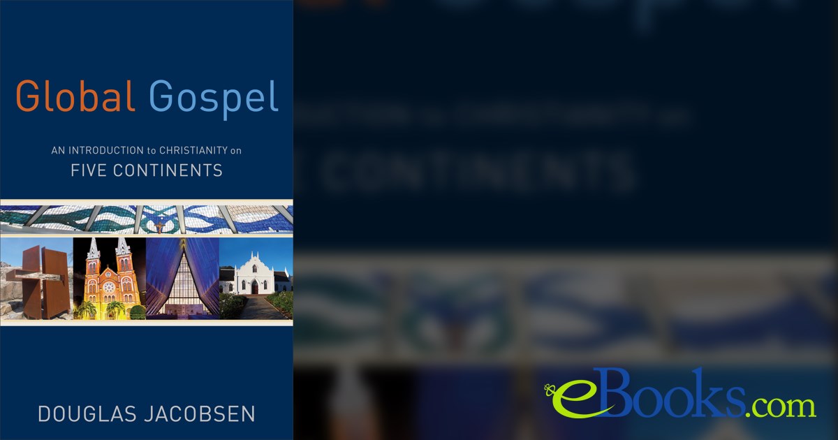 Global Gospel by Douglas Jacobsen (ebook)
