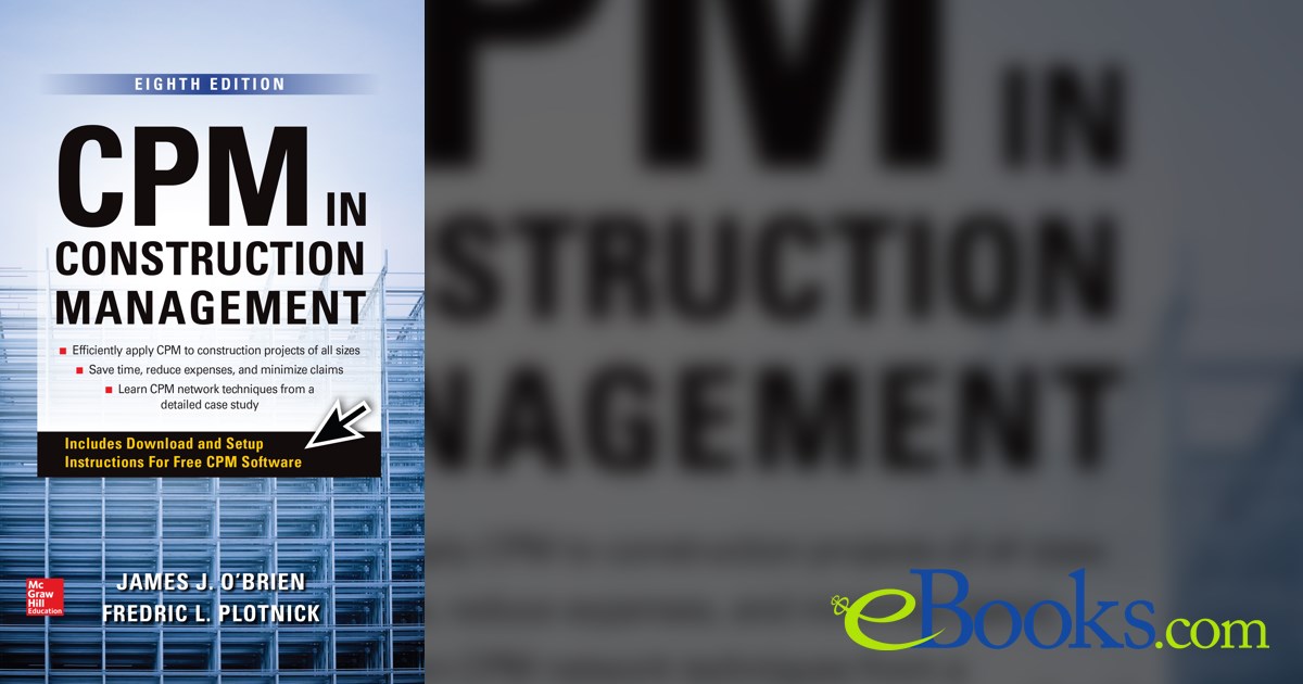 CPM in Construction Management, Eighth Edition (8th ed.)