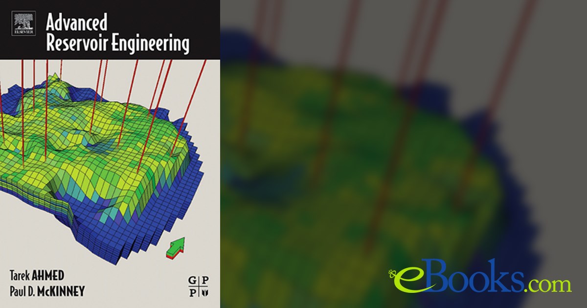 Advanced Reservoir Engineering by Tarek Ahmed (ebook)