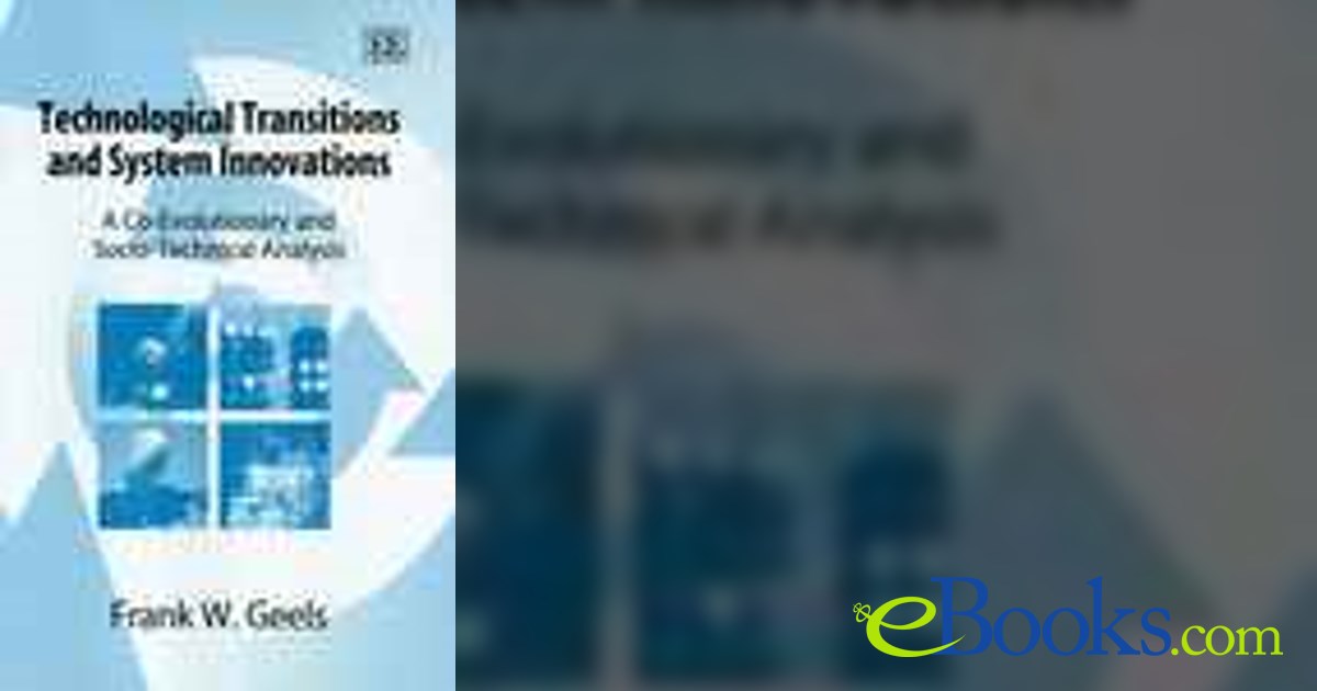 Technological Transitions and System Innovations